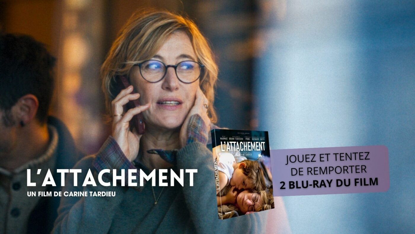 Jeu-concours : L'Attachement de Carine Tardieu | 2 Blu-ray à gagner - MovieRama